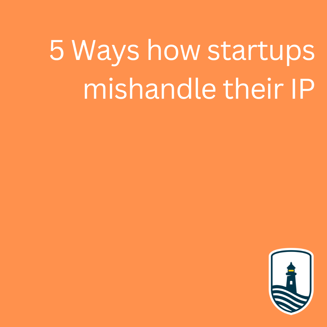 5 Ways how startups mishandle their IP (that can lead to losing ...